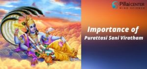 Purattasi Sani Viratham Procedure and Importance - Pillai Center Blog